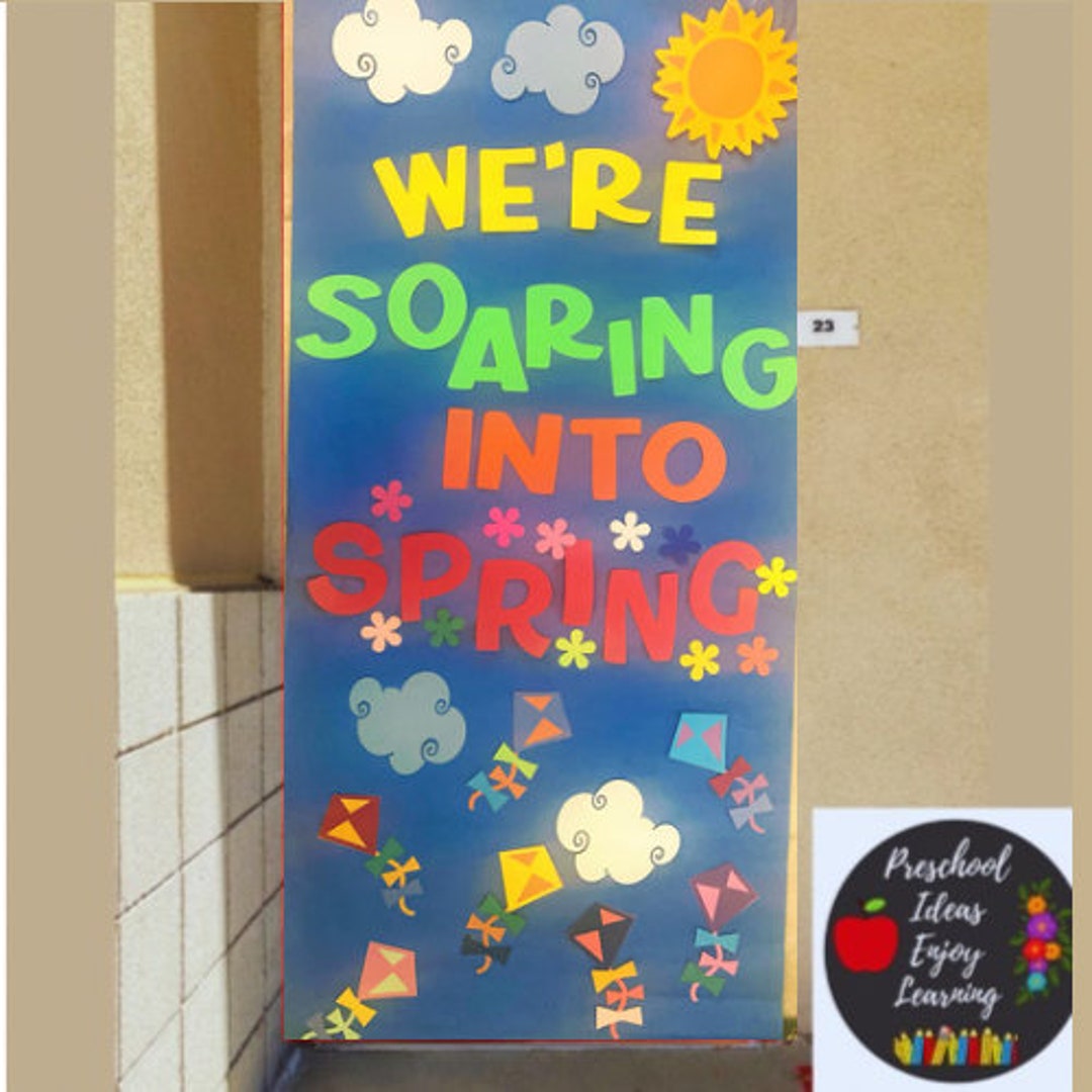 Teachers School Classroom Door Decoration/were Soaring Into Spring ...