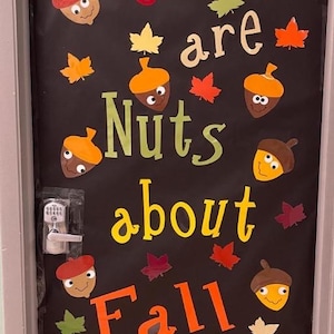 Teachers School Classroom Door Decoration/we Are Nuts About Fall ...