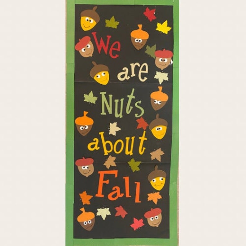 Teachers School Classroom Door Decoration/we Are Nuts About Fall ...