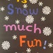 Classroom Door Decoration/ Winter is Snow Much Fun!/ Christmas /winter ...