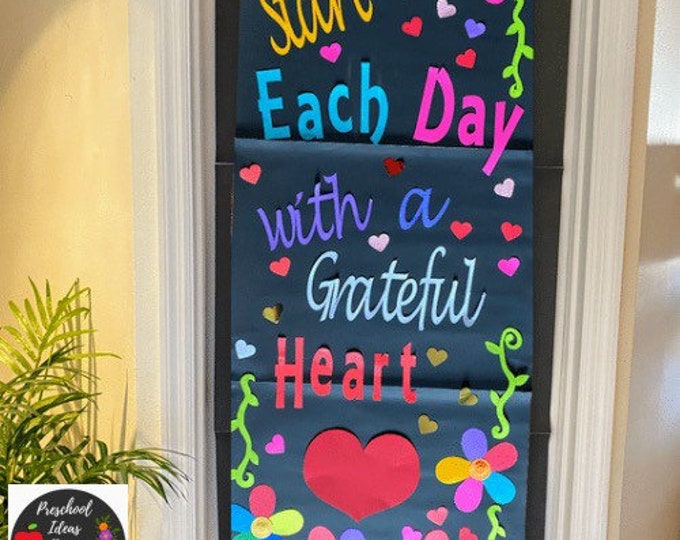 Classroom Door Decoration/ Start Each Day With a Grateful Heart ...