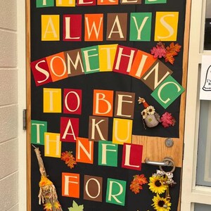 Classroom Door Decoration/ There’s Always Something to Be Thankful For ...