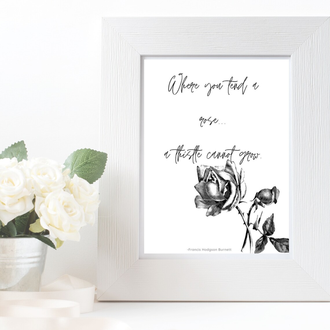 Secret Garden Quote, where You Tend a Rose, a Thistle Cannot Grow ...