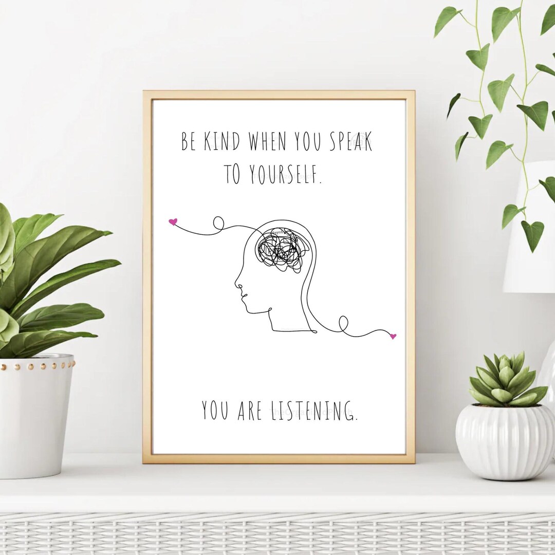 Gentle Reminders, CBT Wall Art, Be Kind When You Speak to Yourself ...