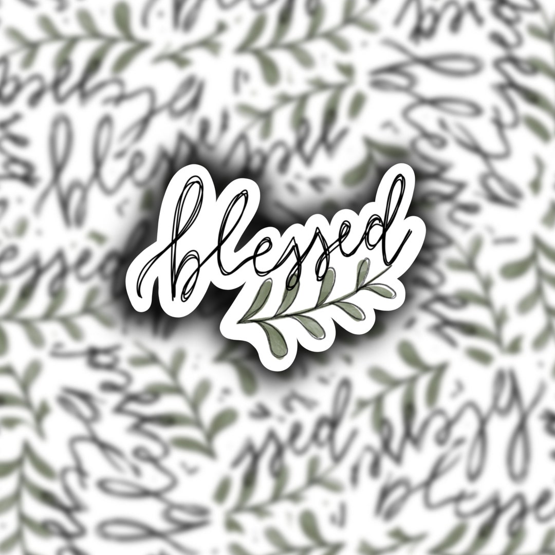 Blessed Sticker | Bible, Laptop, Water Bottle, Faith Decal - Etsy