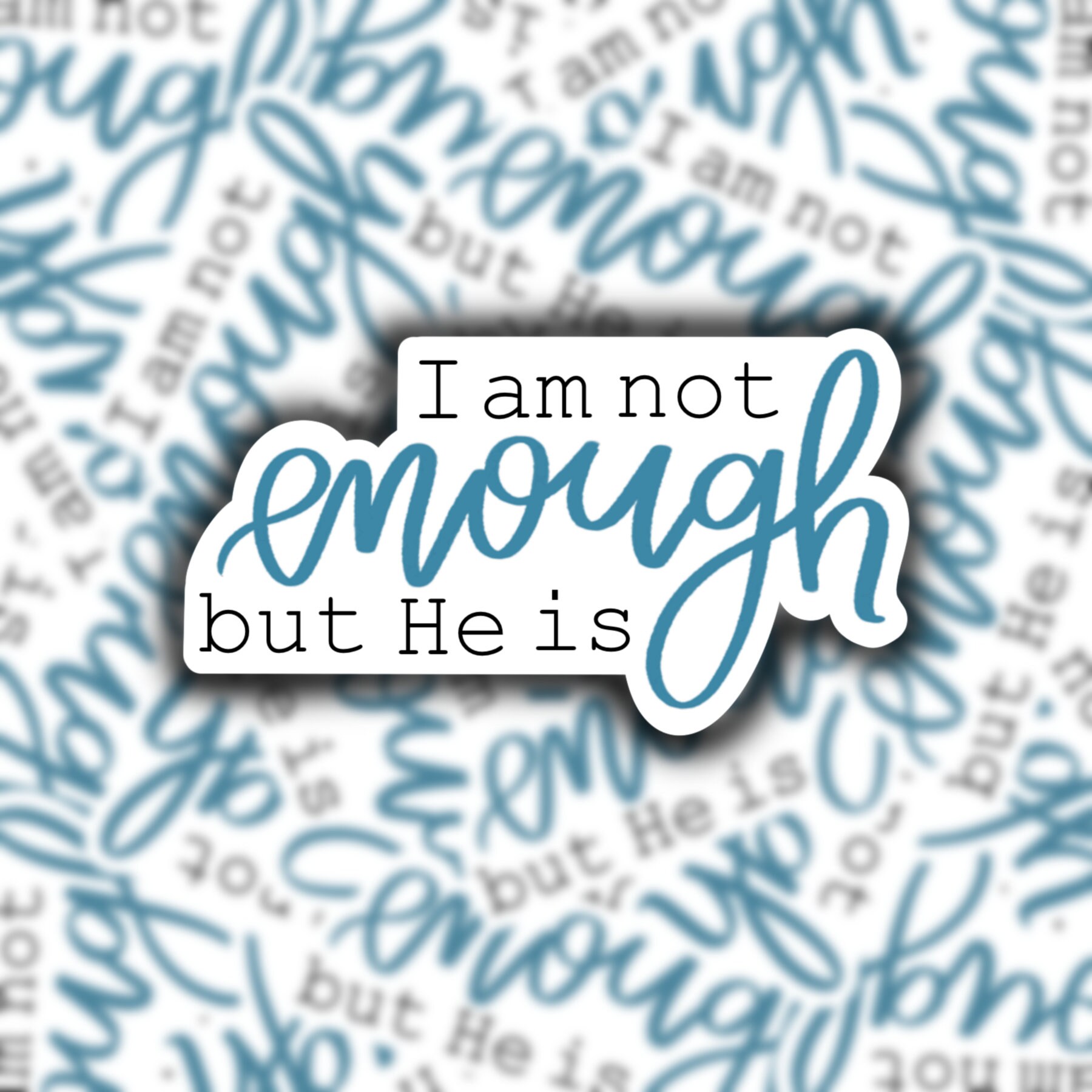 I Am Not Enough Sticker Bible, Laptop, Water Bottle, Faith Decal - Etsy