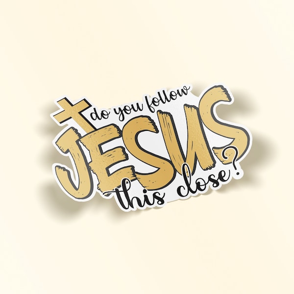 Do You Follow Jesus This Closely Bumper Sticker - Etsy