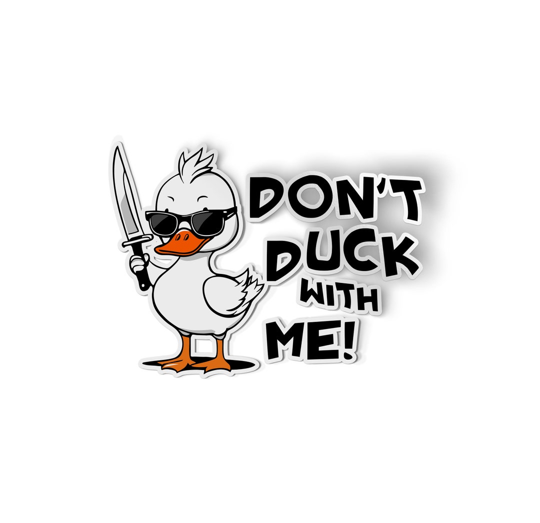 Don't Duck With Me Bumper Sticker Funny Car Window Vinyl Decal Stickers ...