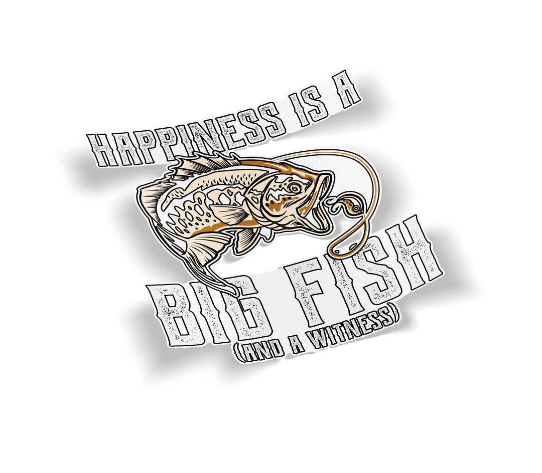 Happiness is a Big Fish Decal Sticker Funny Fishing Decal Car Window ...