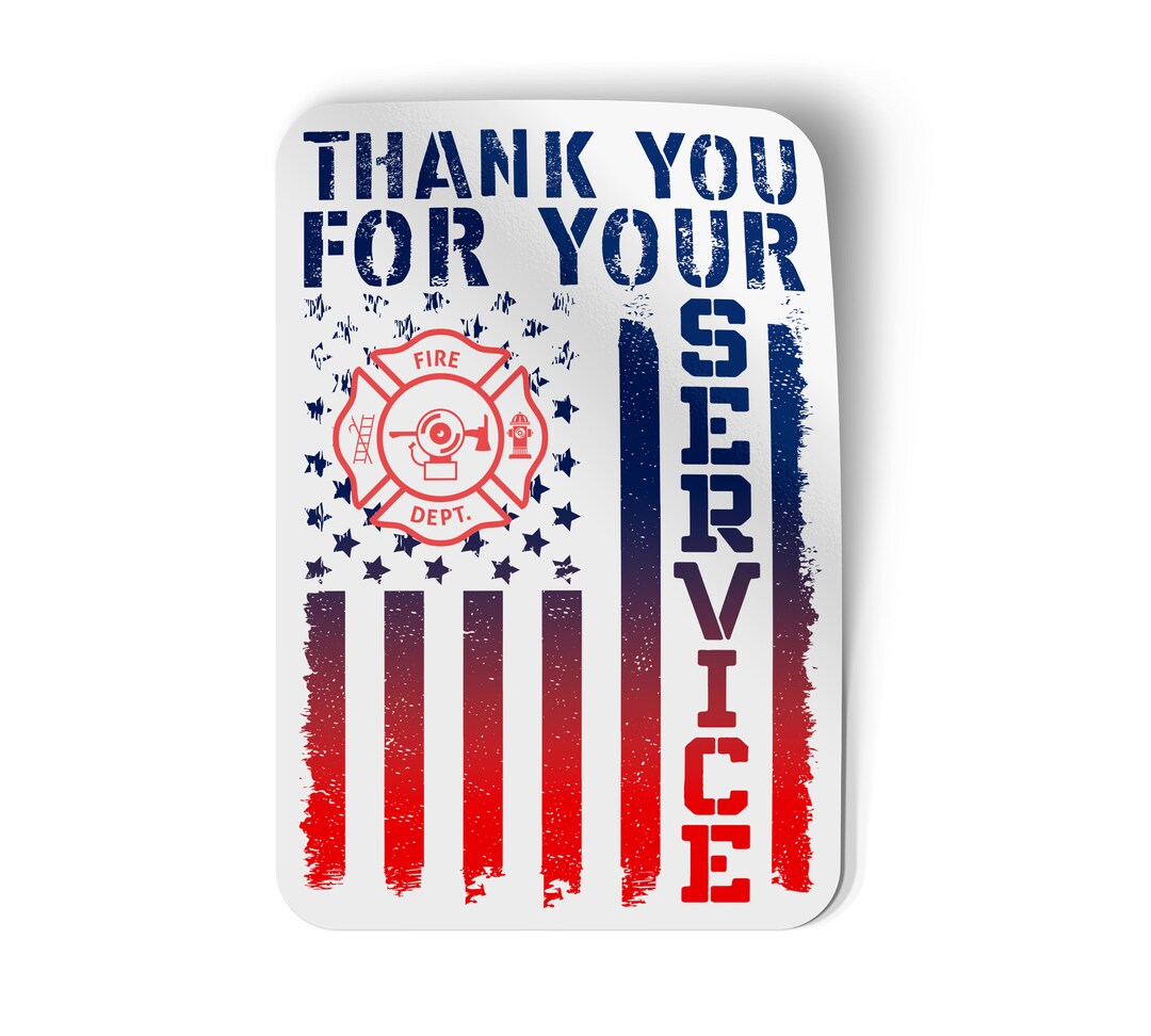 Thank You for Your Service Decal Fireman Bumper Sticker USA Fire ...