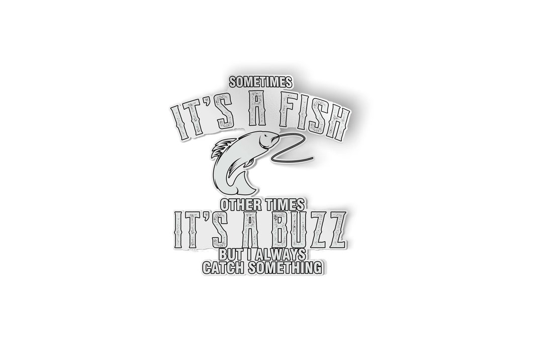 Catch a Fish and Buzz Decal Sticker Funny Fisherman Decal Car Window ...