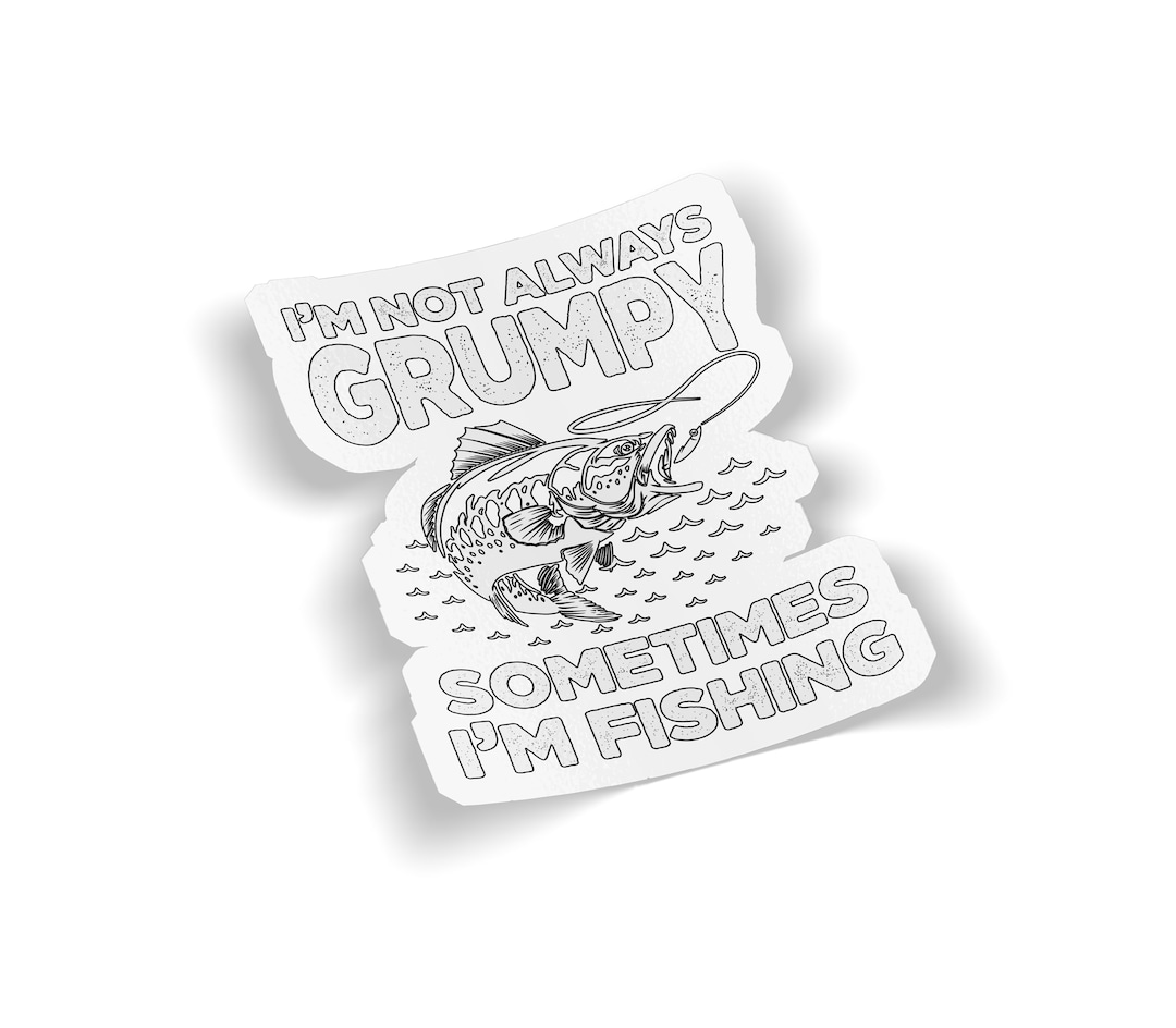 Grumpy Fishing Decal Sticker Funny Fisherman Decal Car Window Vinyl ...