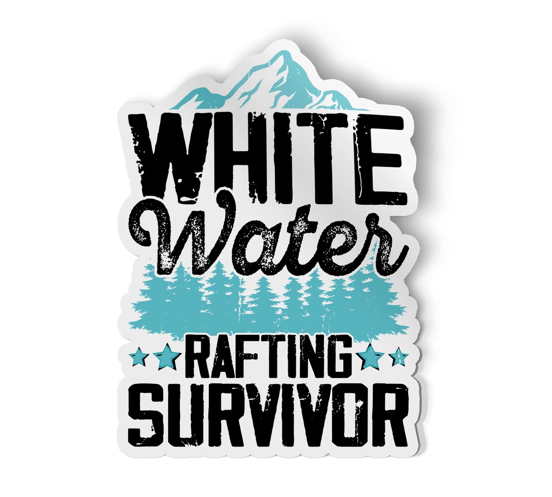 White Water Rafting Survivor Bumper Sticker Funny Decal Car Window ...