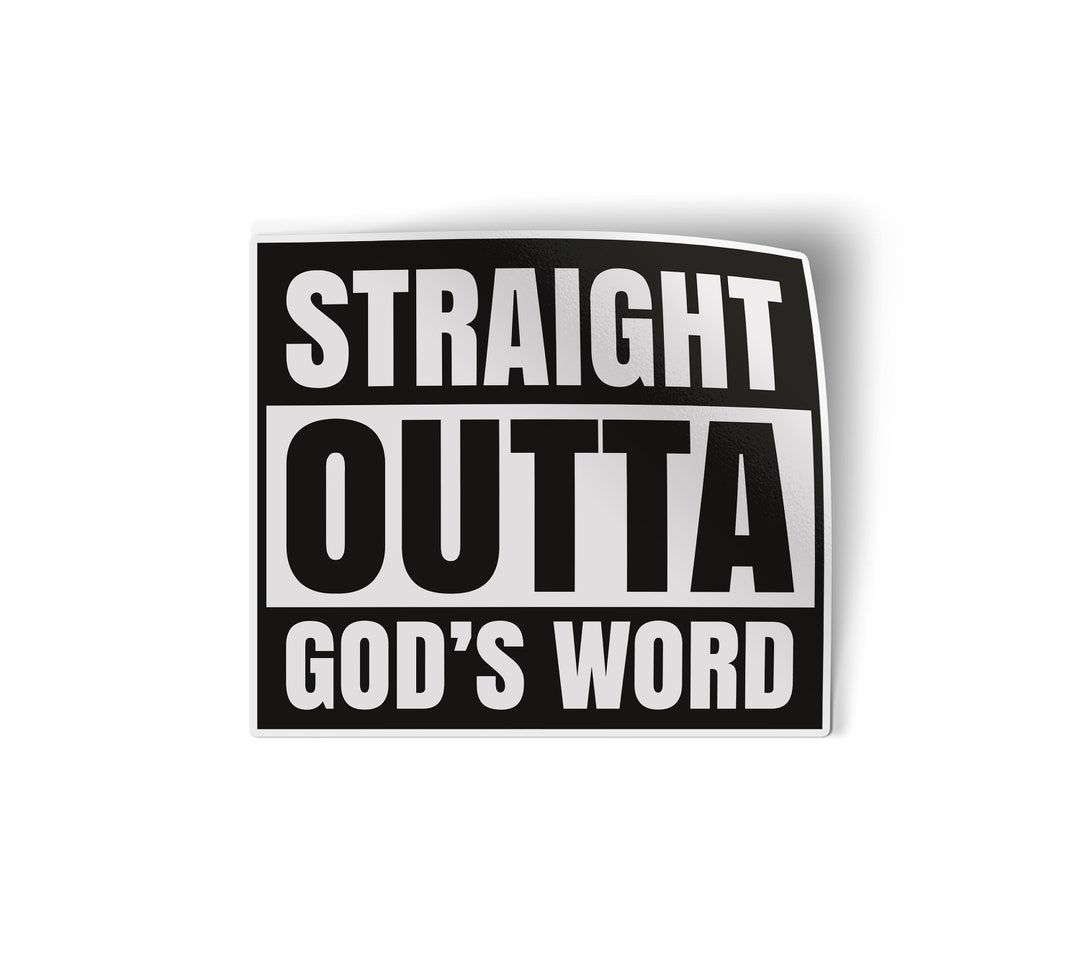 Straight Outta God's Word Bumper Sticker Christian Car Window Vinyl ...