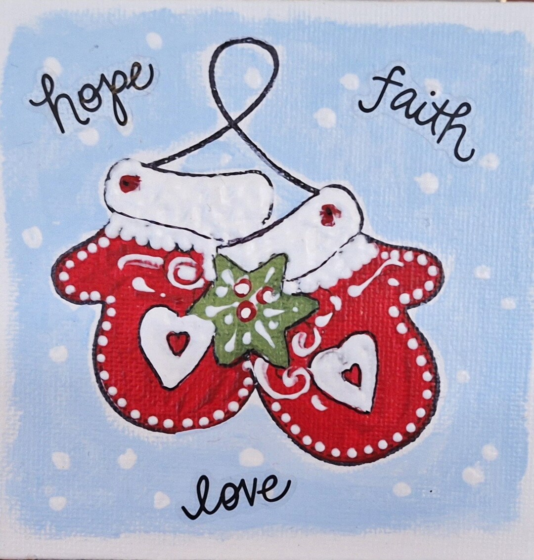4x4 Christmas Mittens Faith Hope Love Hand Painted Canvas - Etsy