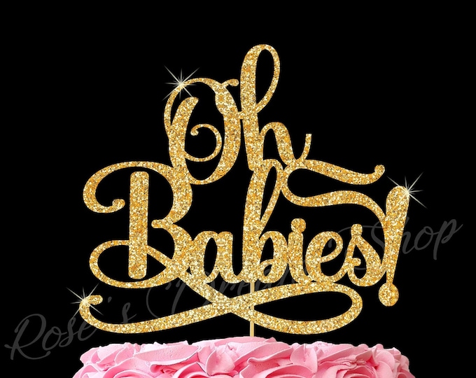 Oh Babies Shower Cake Topper, Oh Babies Cake Topper, Welcome Babies ...