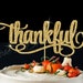 Thankful Cake Topper, Thanksgiving Cake Topper, Give Thanks, Happy ...