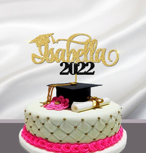 Graduation Cake Topper Custom Name Class of 2022 Cake Topper - Etsy