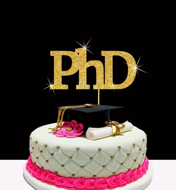 Phd Cake Topper Phd Grad Phd Graduation Party Decor | Etsy
