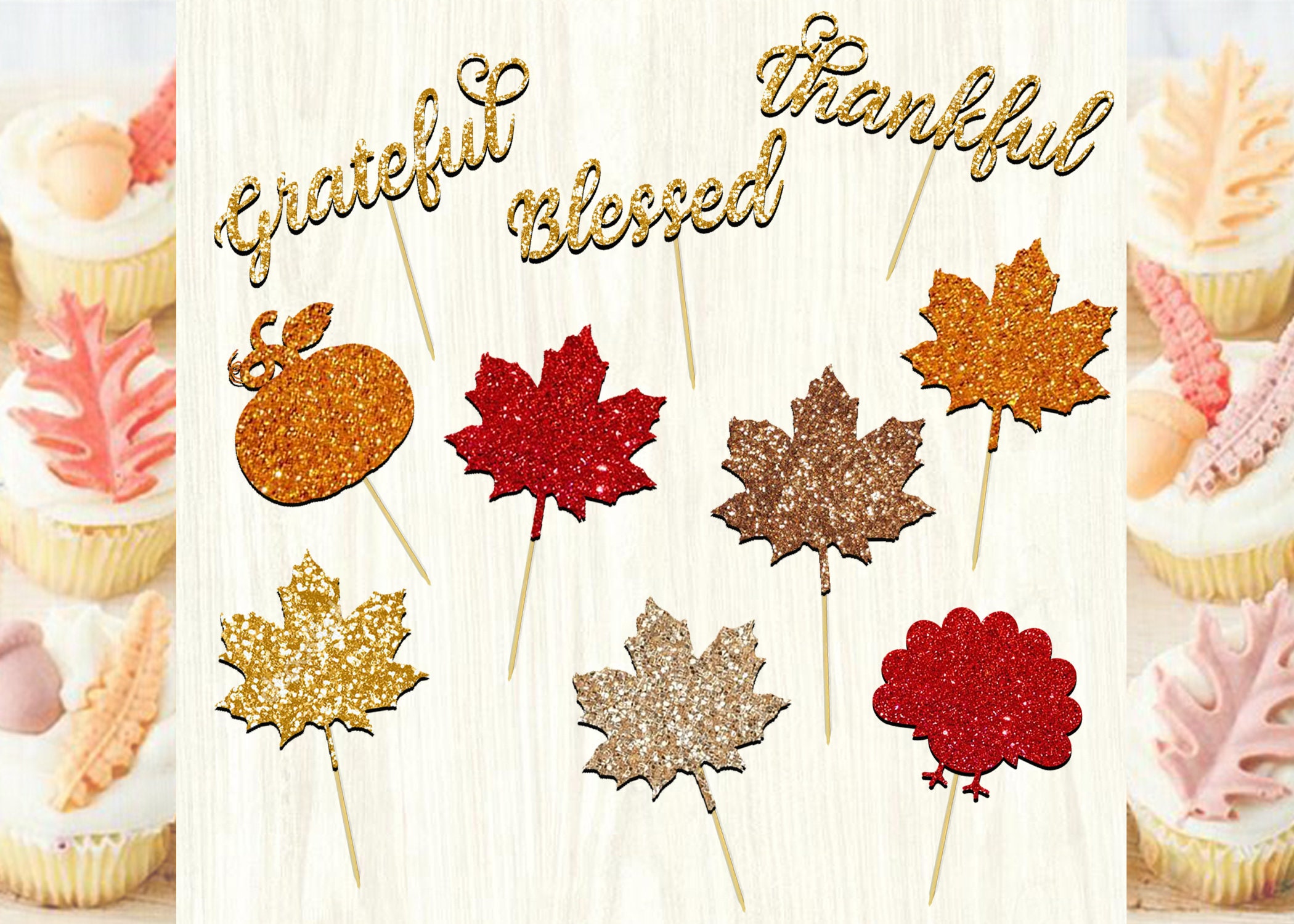 Thanksgiving Cupcake Toppers, Thankful Grateful Blessed Cupcake Toppers ...