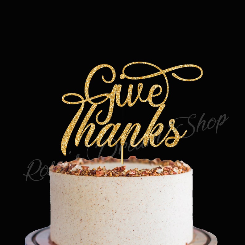 Give Thanks Cake Topper, Thanksgiving Cake Topper, Give Thanks Topper ...