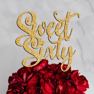 Sweet 60 Cake Topper, 60th Birthday Cake Topper, Sixty Cake Topper ...