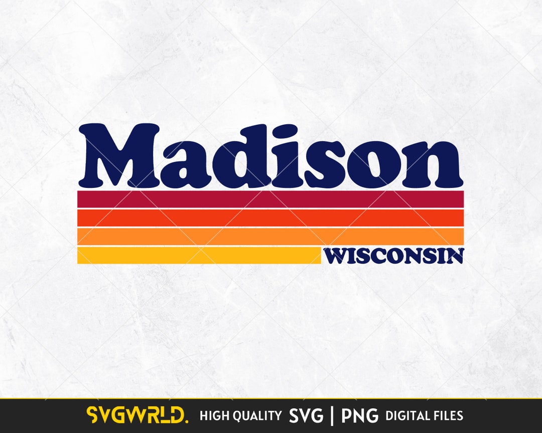 Madison, Wisconsin Retro SVG Cut File, PNG Clipart Instant Digital ...