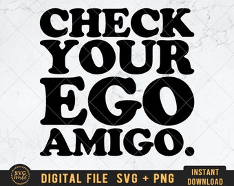 Check Your Ego Svg - Etsy