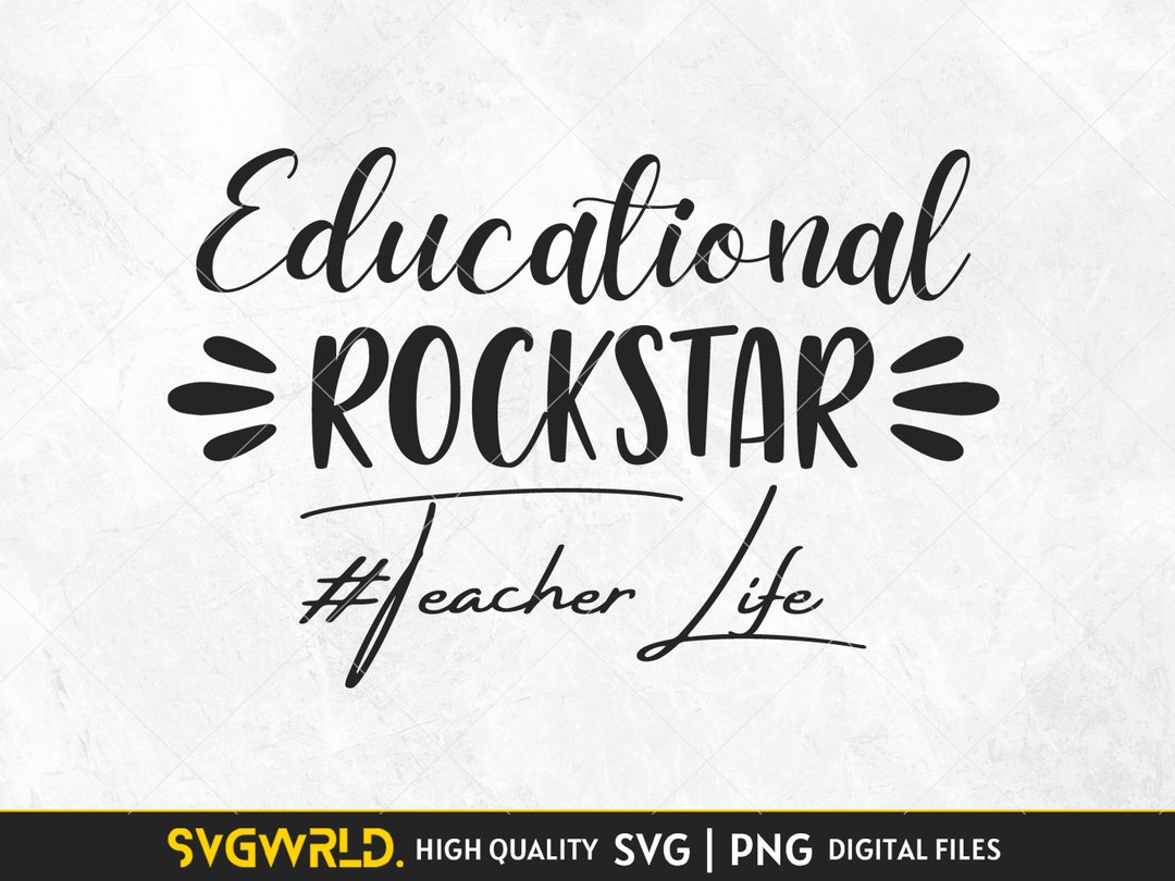 Educational Rockstar SVG, Teacher Svg, Teacher Download Design, Png ...