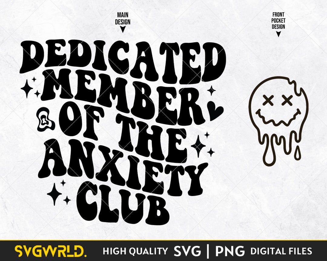 Dedicated Member of the Anxiety Club SVG Anxiety Svg Anxiety - Etsy
