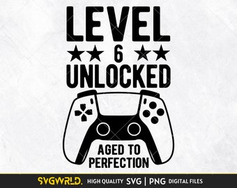 Level 6 Unlocked SVG, Boy Gamer Shirt, Unlocked SVG, 6th Birthday, 6 ...