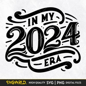 In My 2024 Era, New Year 2024 Png, Trendy 2024 PNG, Christmas Shirt ...