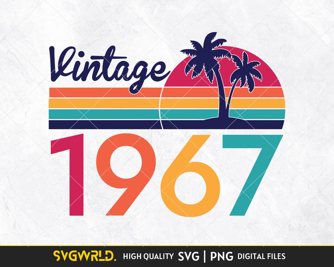 Vintage 1967 Limited Edition 57th Birthday SVG PNG All Original Parts ...