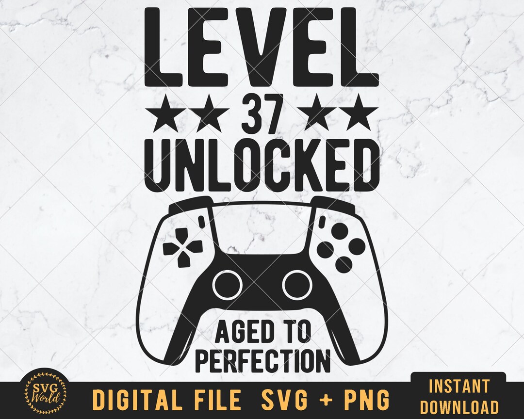 Level 37 Unlocked SVG PNG, Boy Gamer Shirt, Unlocked SVG, 37th Birthday ...