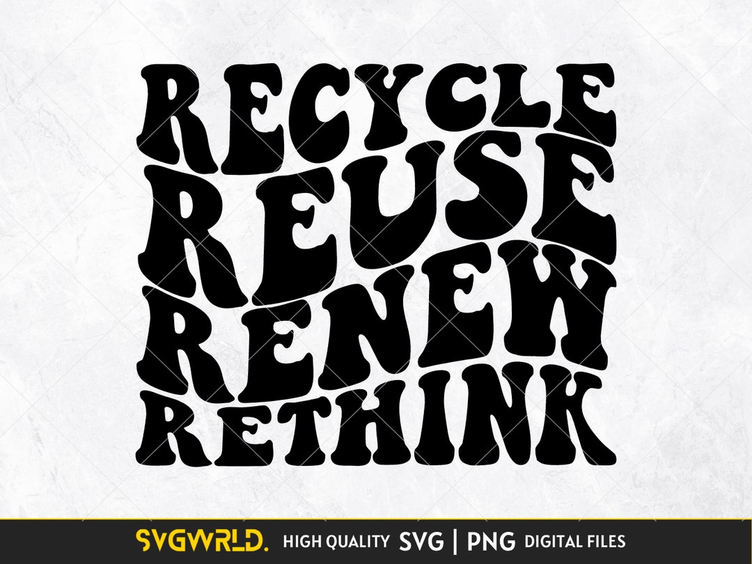 Recycle Reuse Renew Rethink Bundle Svg, Science Svg, Crisis Environmental Activism, Earth Day ...