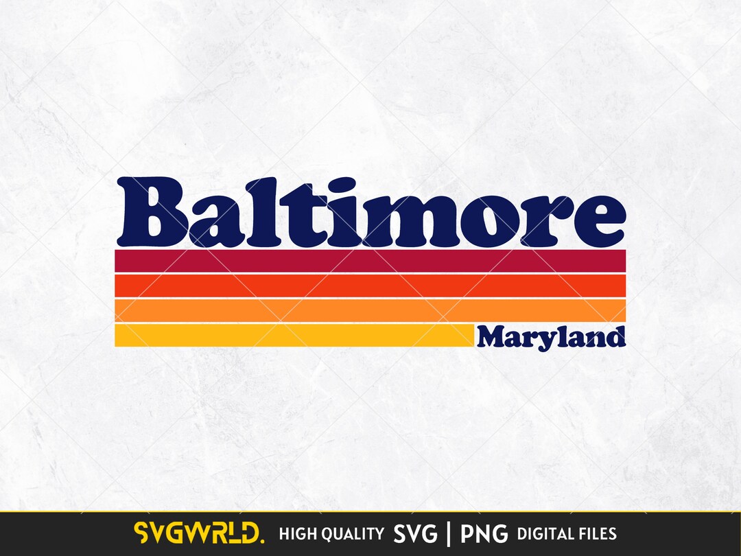 Baltimore, Maryland Retro SVG PNG Cut File, Instant Digital Download ...