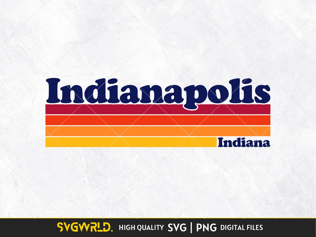 Indianapolis, Indiana Retro SVG PNG Files, Instant Digital Download ...