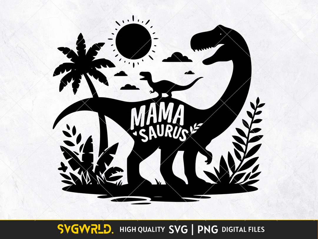 Mama Saurus SVG Mamasaurus Svg SVG PNG Dinosaur Family Dinosaur ...