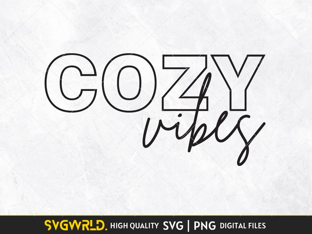 Cozy Vibes Svg, Stay Cozy, Winter Svg, Get Cozy Svg, Cozy Christmas ...