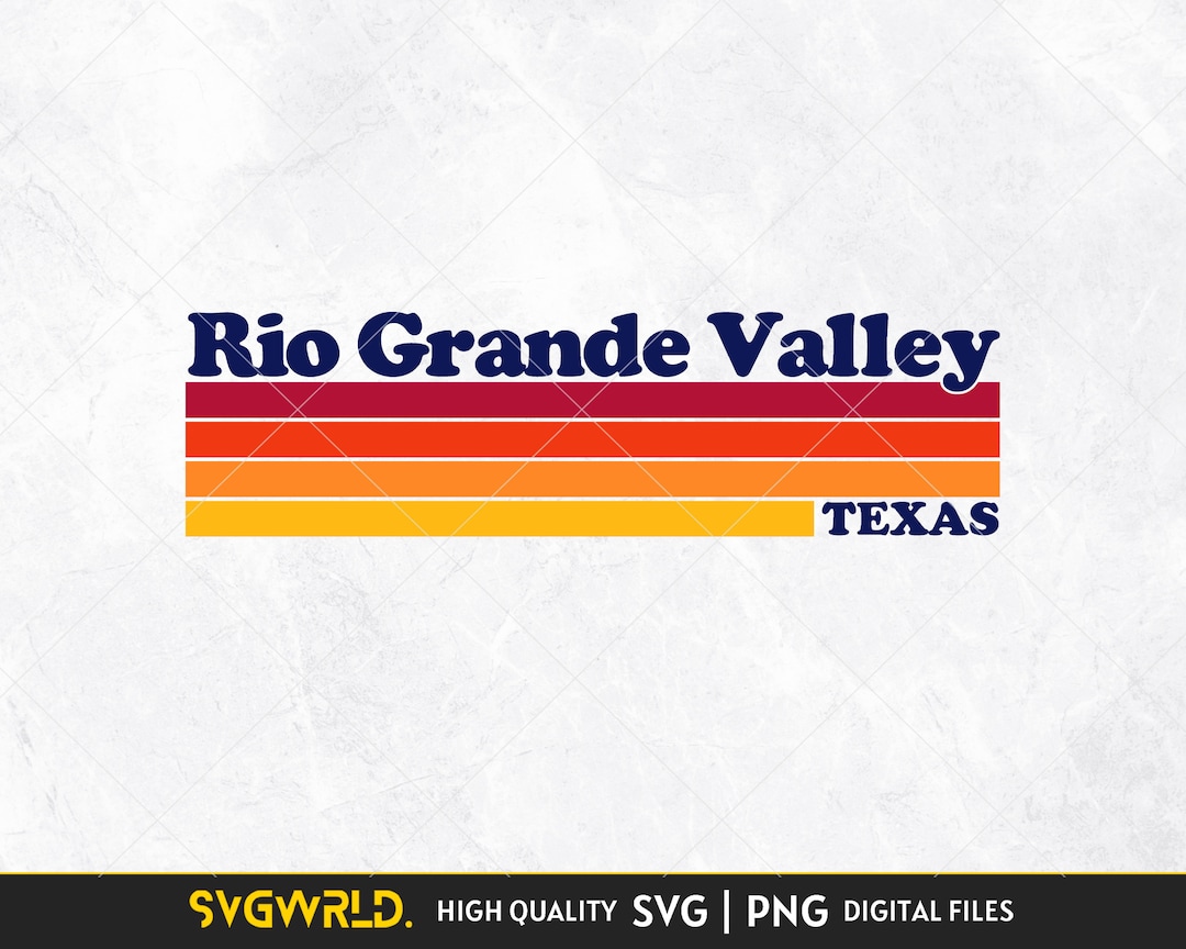 Rio Grande Valley, Texas Retro Svg Cut File, PNG Clipart Instant ...