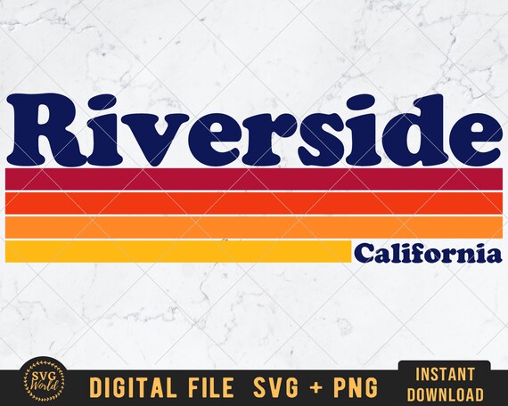 Riverside California Retro SVG Cut File PNG Clipart Instant - Etsy