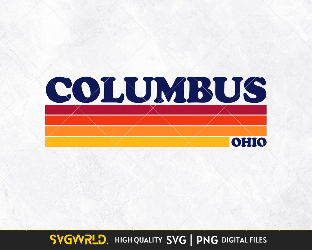 Columbus, Ohio Retro SVG Cut File, PNG Clipart Instant Digital Download ...