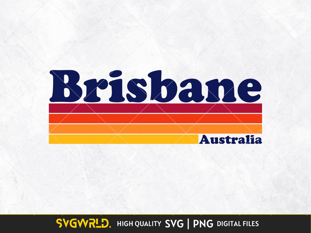 Brisbane, Queensland Retro SVG Cut File, PNG Instant Digital Download ...