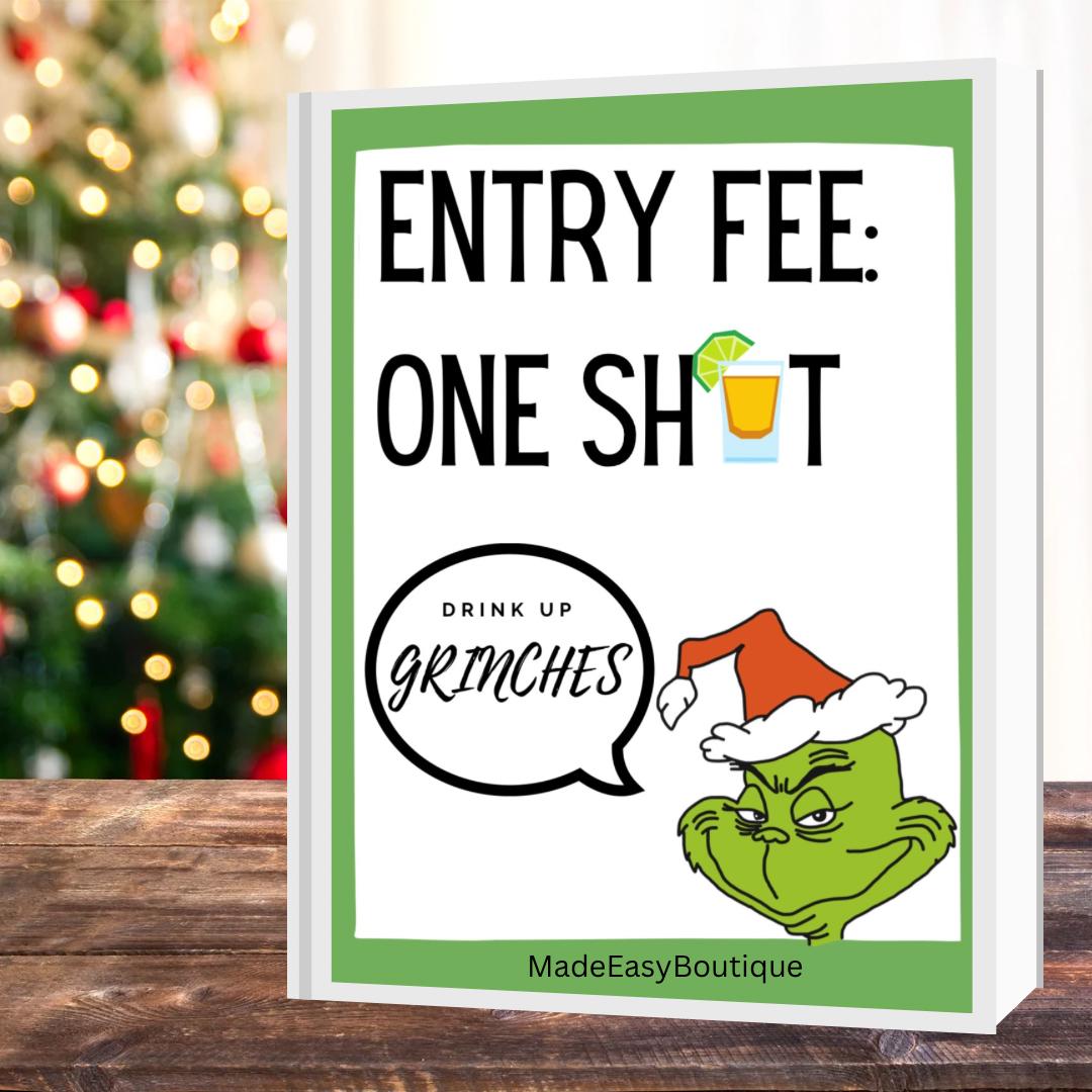 Entry Fee: One Shot - Christmas Grinch - Printable Sign - Etsy