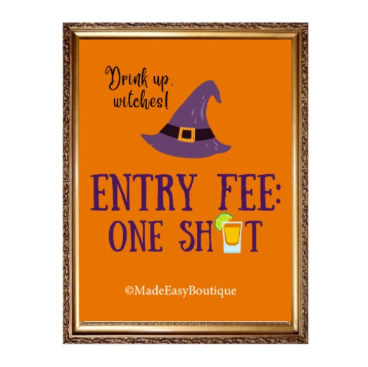 Entry Fee: One Shot Halloween Printable Sign | Etsy