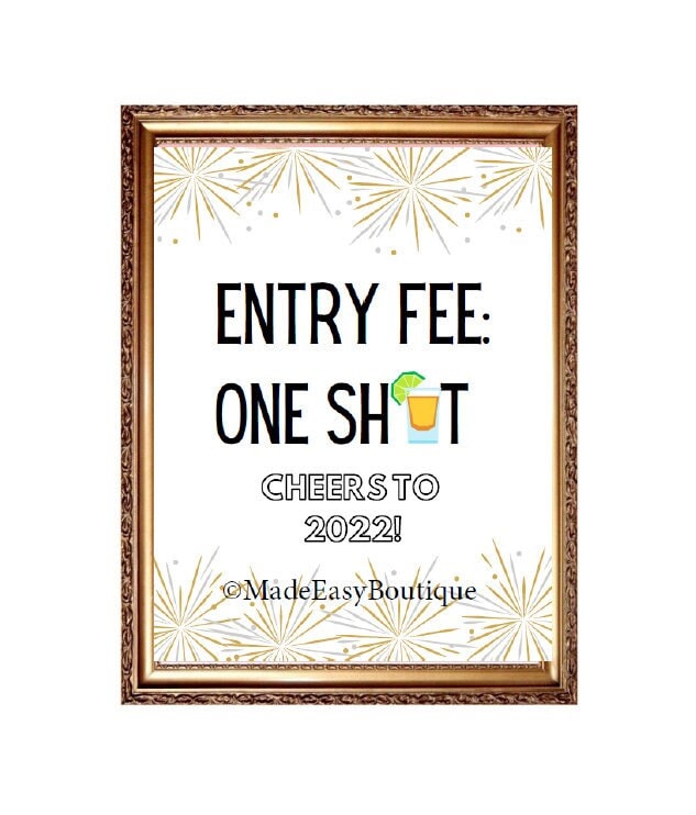 Entry Fee: One Shot New Years Printable Sign - Etsy