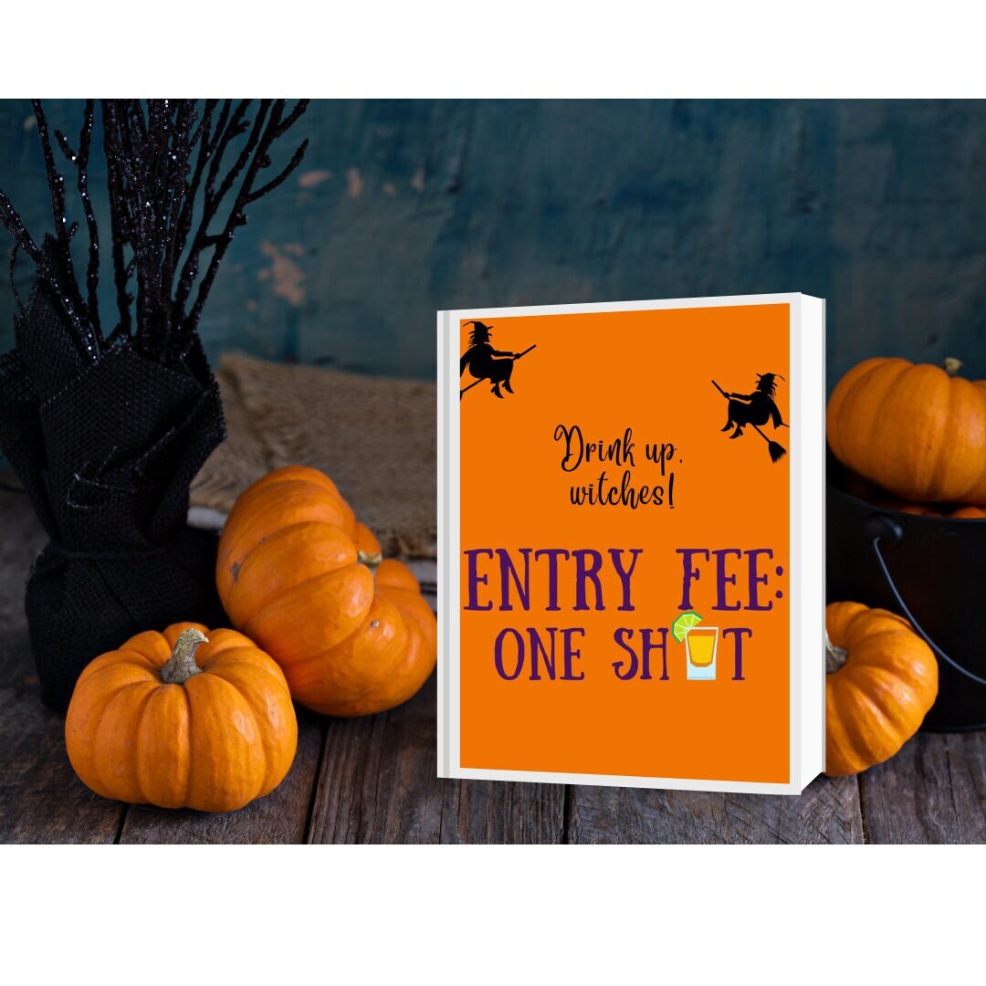 Entry Fee: One Shot Halloween Printable Sign - Etsy Australia