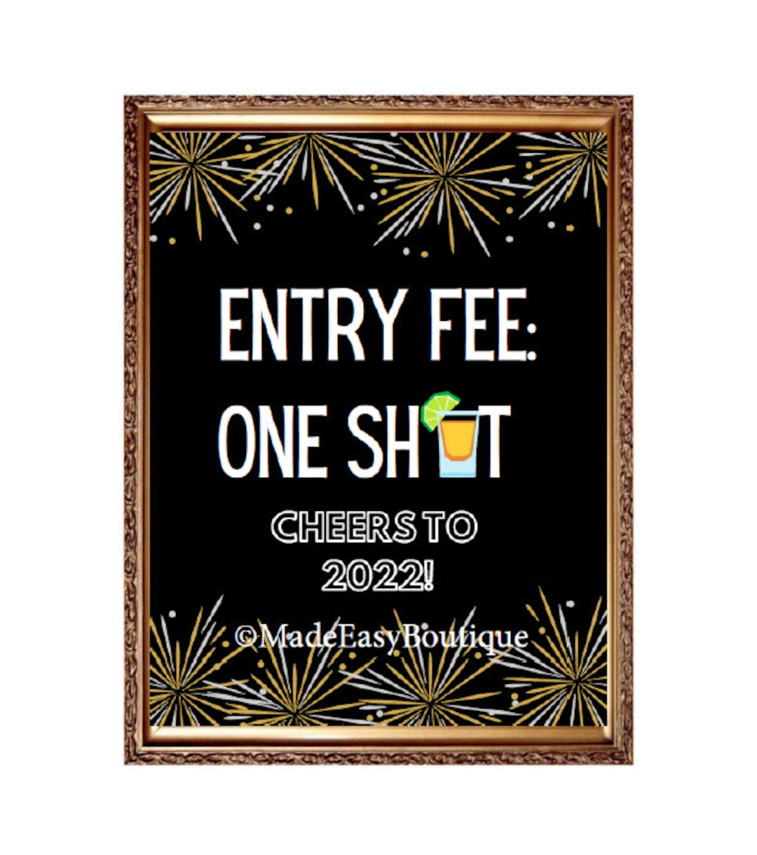 Entry Fee: One Shot New Years Printable Sign - Etsy