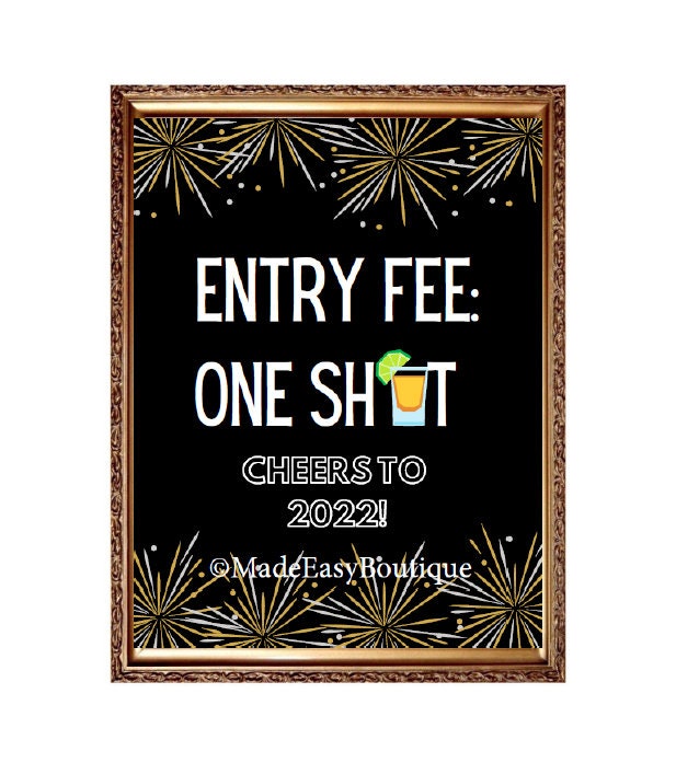 Entry Fee: One Shot New Years Printable Sign | Etsy
