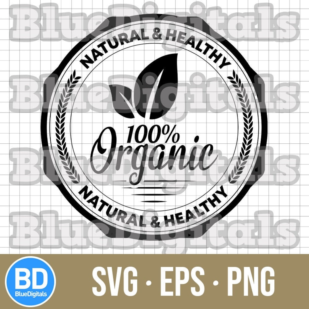 Organic Label SVG 100% Organic Icon EPS Vector Natural - Etsy